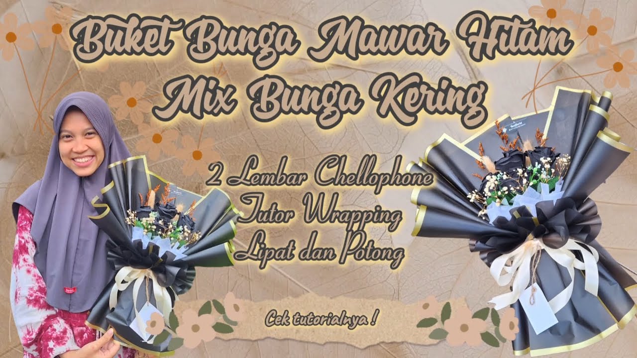 TUTORIAL BUKET BUNGA MAWAR HITAM MIX BUNGA KERING || LIST GOLD - YouTube
