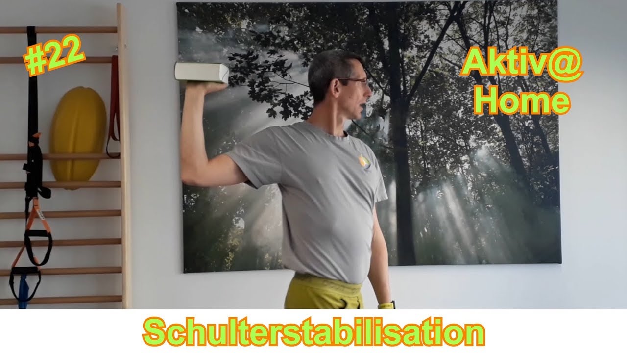 Aktiv@Home #22: Schulterstabilisation - YouTube