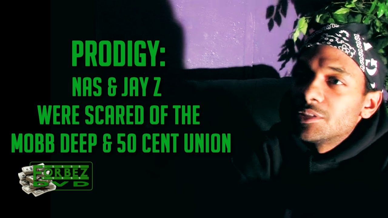 Prodigy: Nas & Jay Z Were Scared Of The Mobb Deep & 50 Cent Union - YouTube