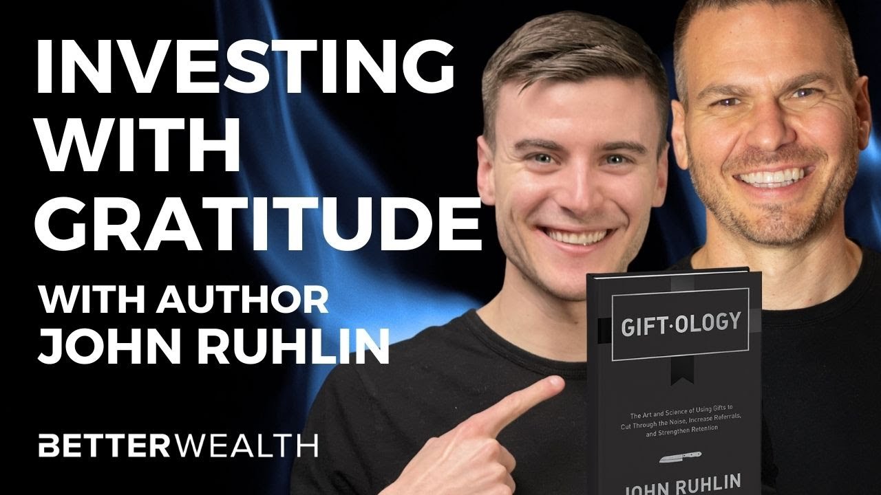 Investing With Gratitude with Giftology Author John Ruhlin - YouTube