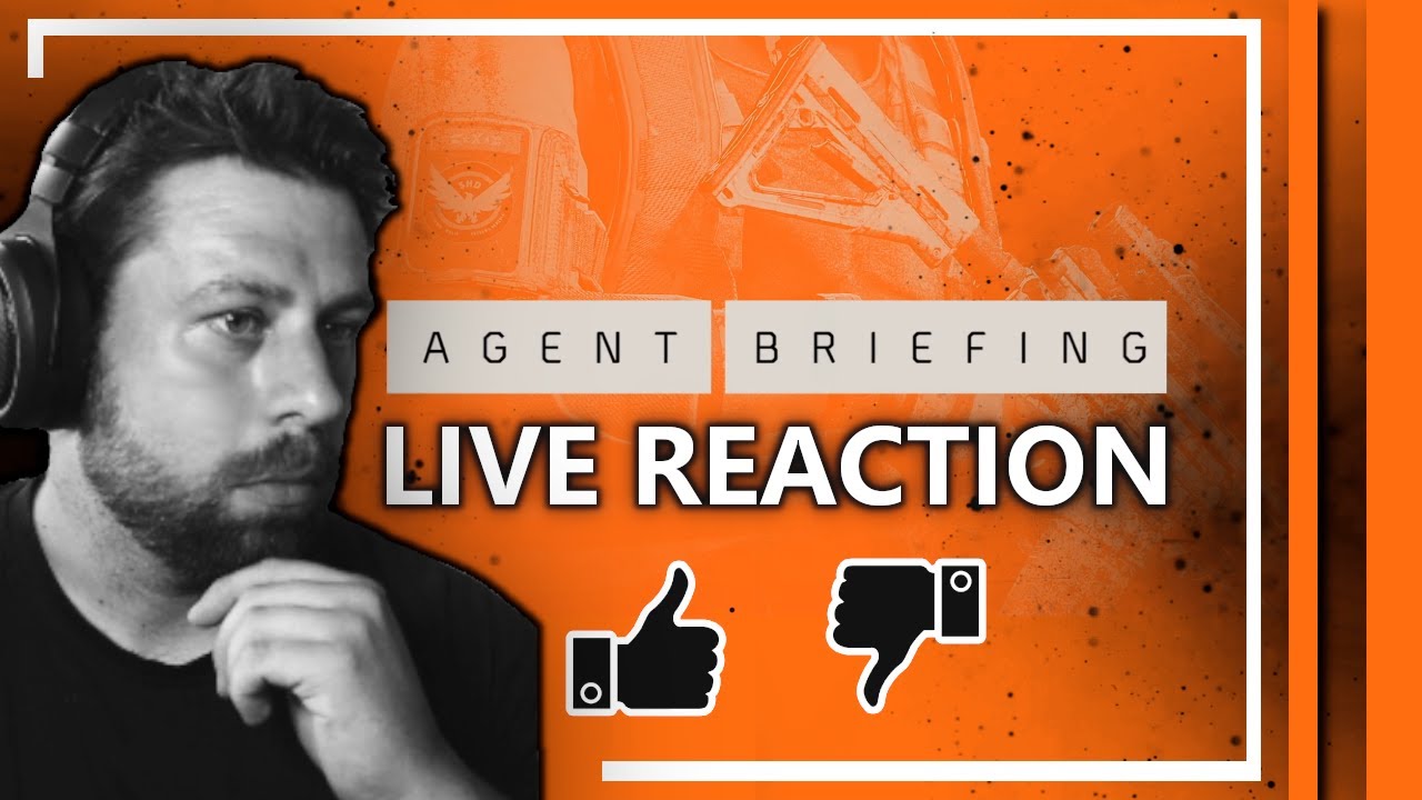 Agent Briefing LIVE Reaction | The Division 2 - YouTube