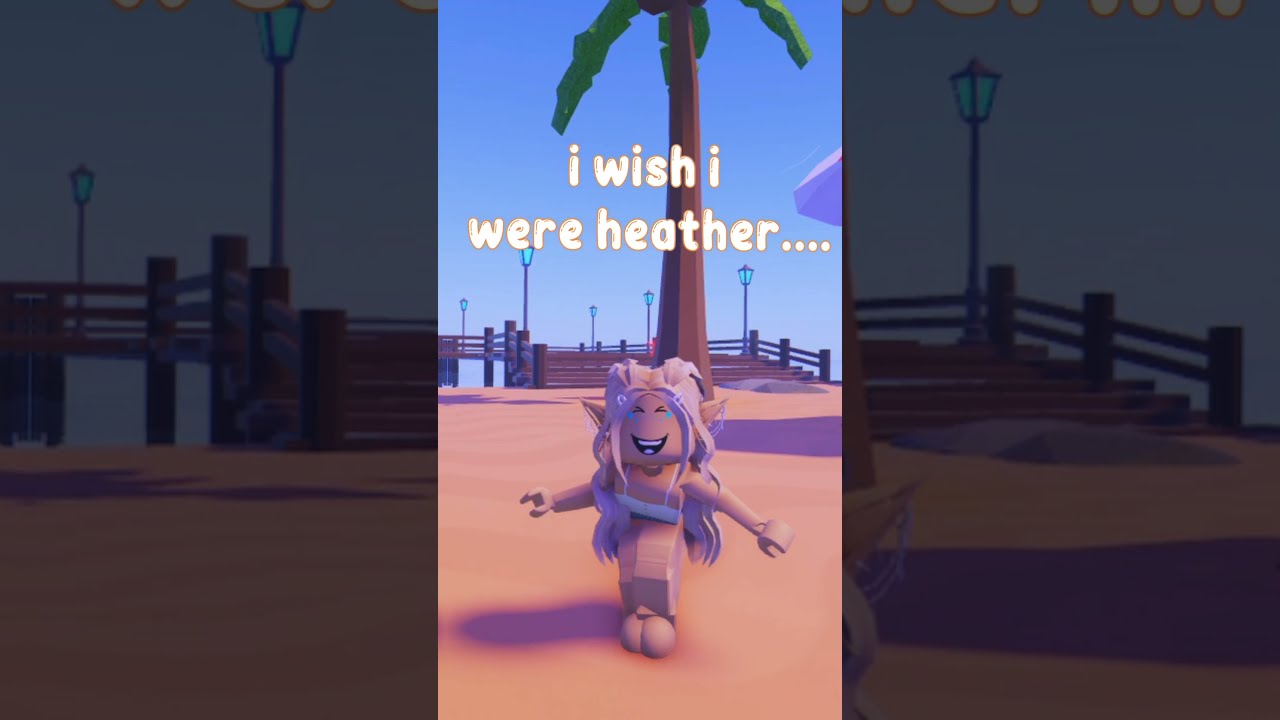 i wish i were heather... (jk) roblox trend 2021, awhhxlilyy - YouTube
