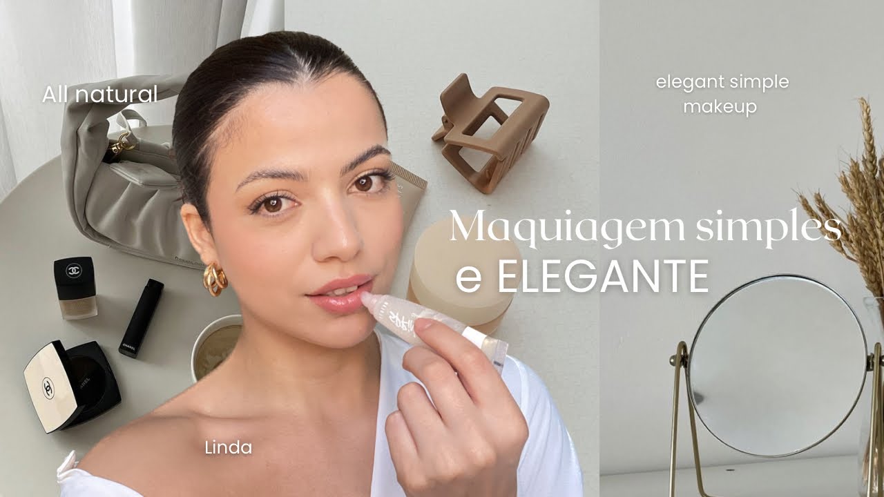 Maquiagem simples e ELEGANTE 👛🤍🧖‍♀️💐💭passo a passo de como deixar a maquiagem sofisticada - YouTube