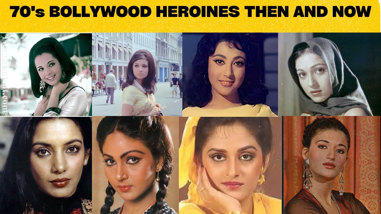 Beautiful Bollywood Actresses of the 70's and their Transformation with ...