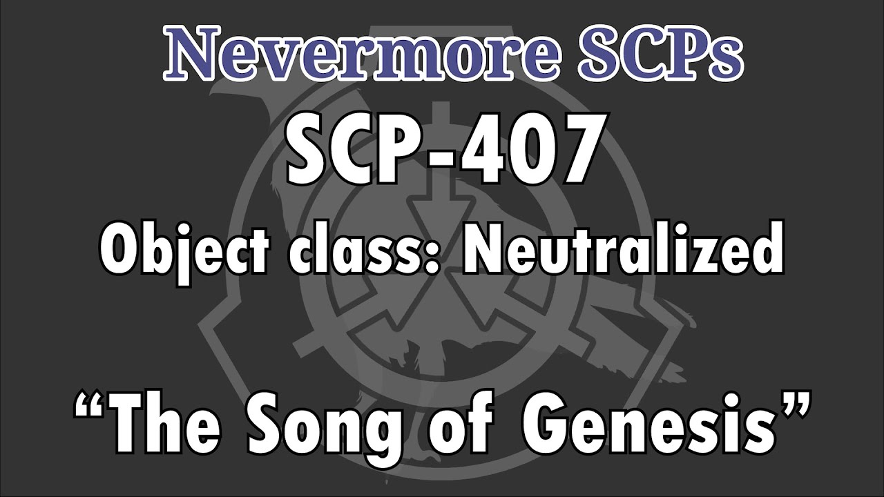 SCP-407 - "The Song of Genesis" - YouTube