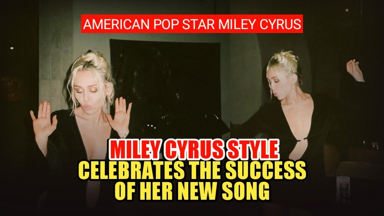 Miley Cyrus celebrates success of comeback single 'Flowers' - YouTube