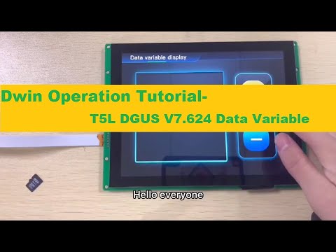 Dwin Operation Tutorial-T5L DGUS V7.624 Data Variable - YouTube