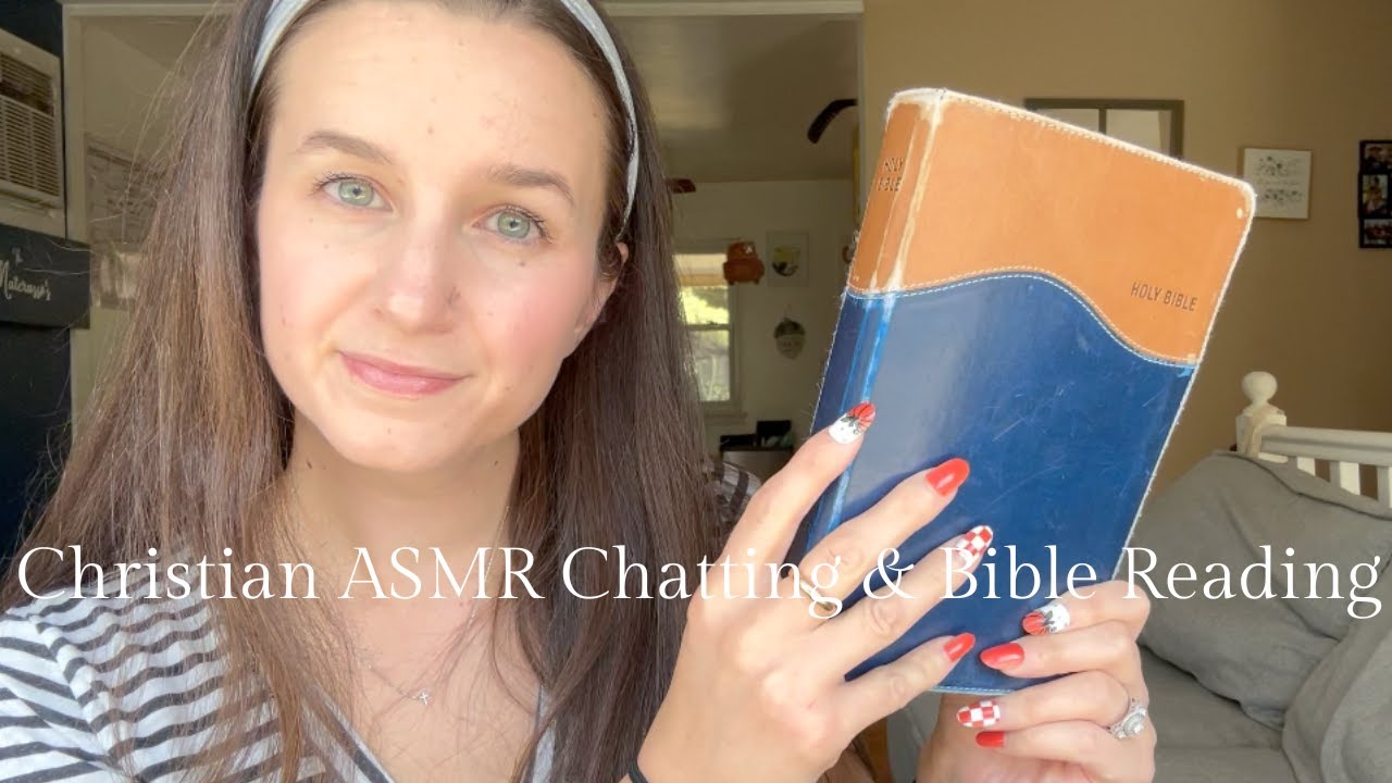 Christian ASMR 🕊️ Bible Reading & Chatting With PERSONAL ATTENTION 💇‍♀️ ...