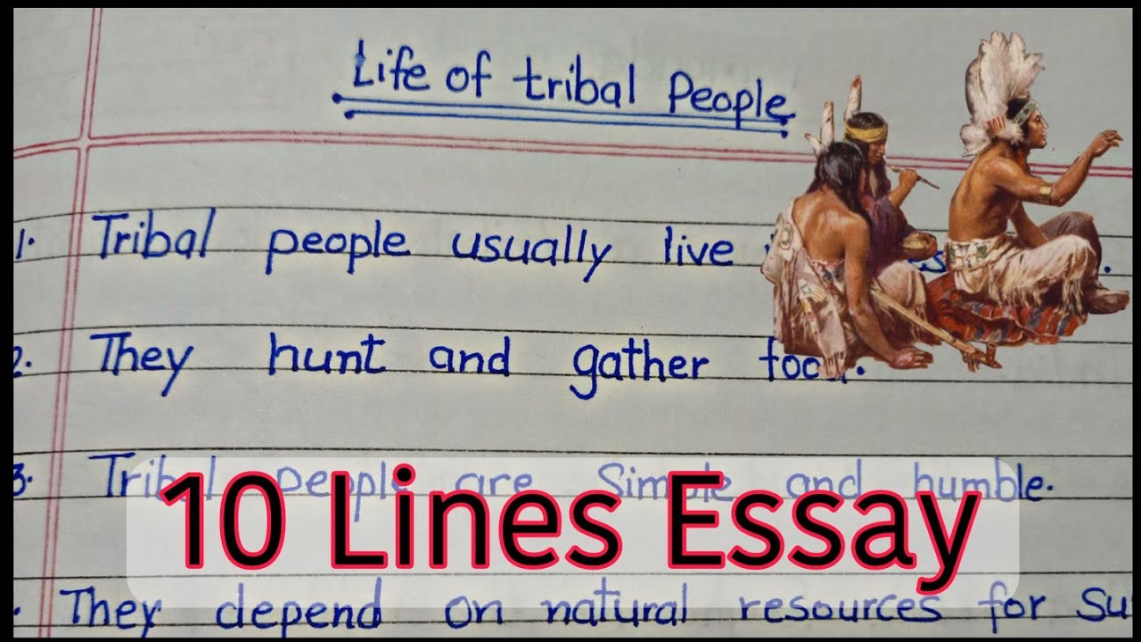 Life Of Tribal People/10 Lines Essay/Tribal People/Adivasi ...