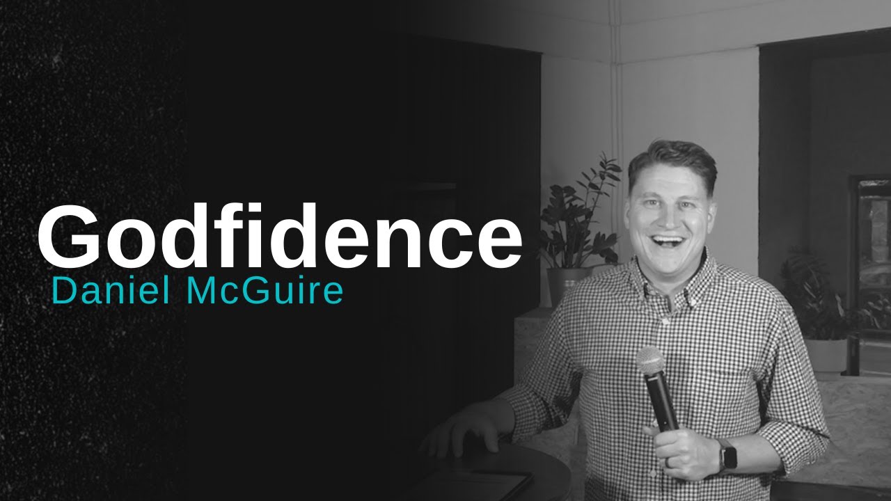 Godfidence | Pastor Daniel McGuire - YouTube