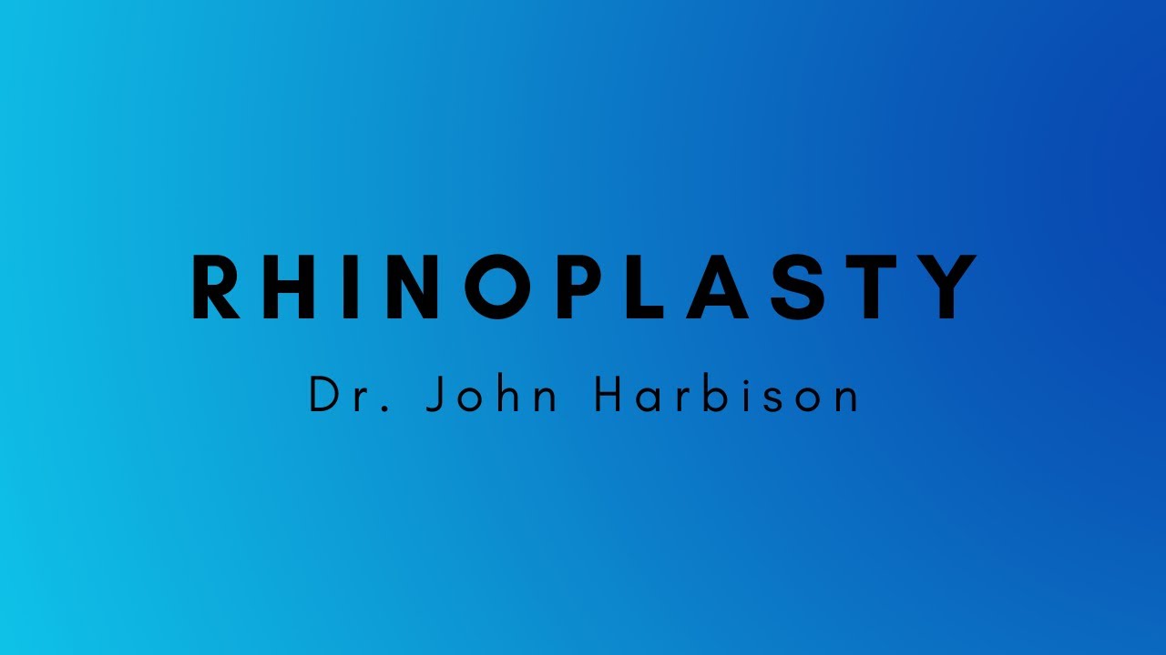 Rhinoplasty with Dr. John Harbison - YouTube