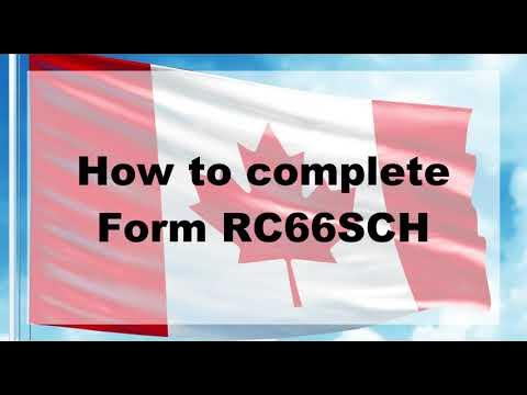 How to Complete the RC66SCH (Canada Child Benefit) Form - YouTube
