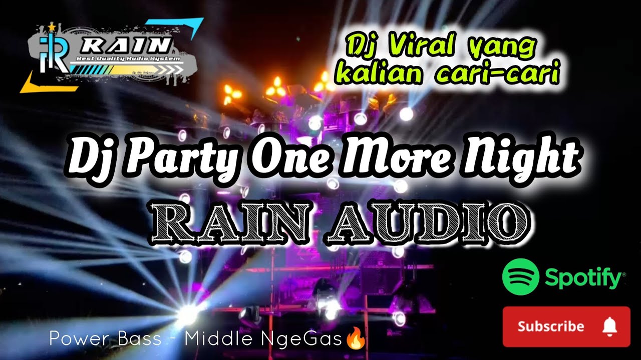 TERBARU!!! DJ ONE MORE NIGHT - RAIN AUDIO 🔊 | Party Cocok Buat Karnaval ...