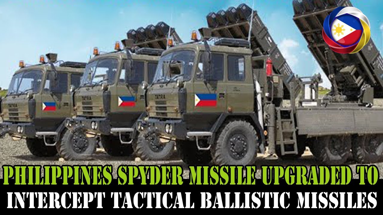 Philippines Spyder Missile Upgraded to Intercept Tactical Ballistic ...