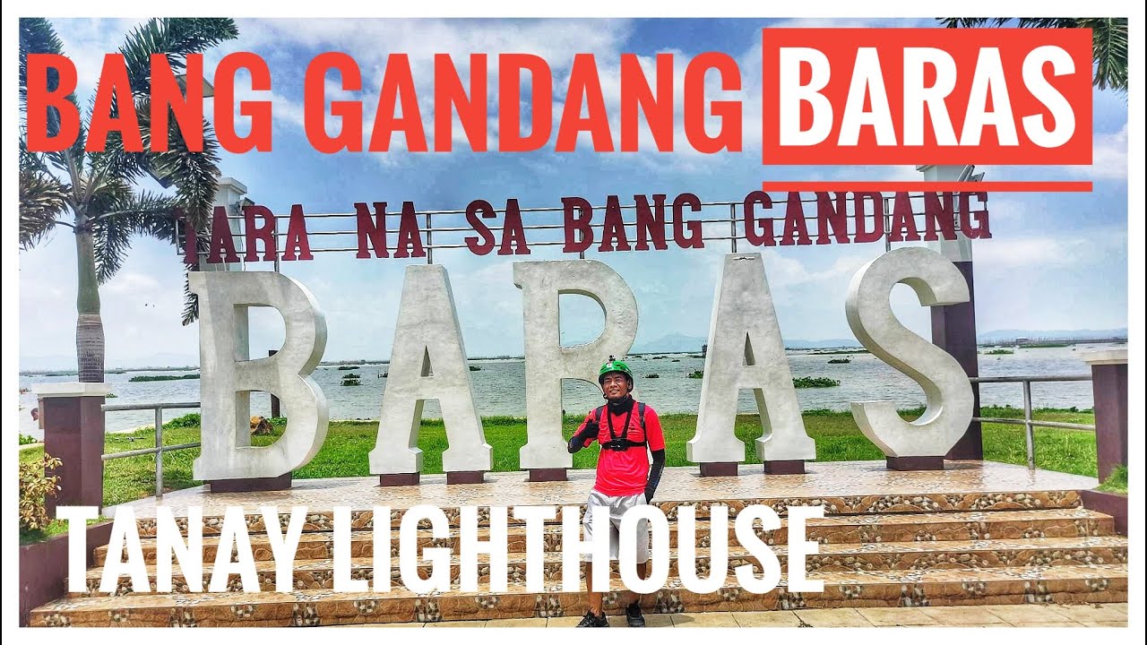 BANG GANDANG BARAS (KASARINLAN ECO PARK) || Tanay Lighthouse - YouTube