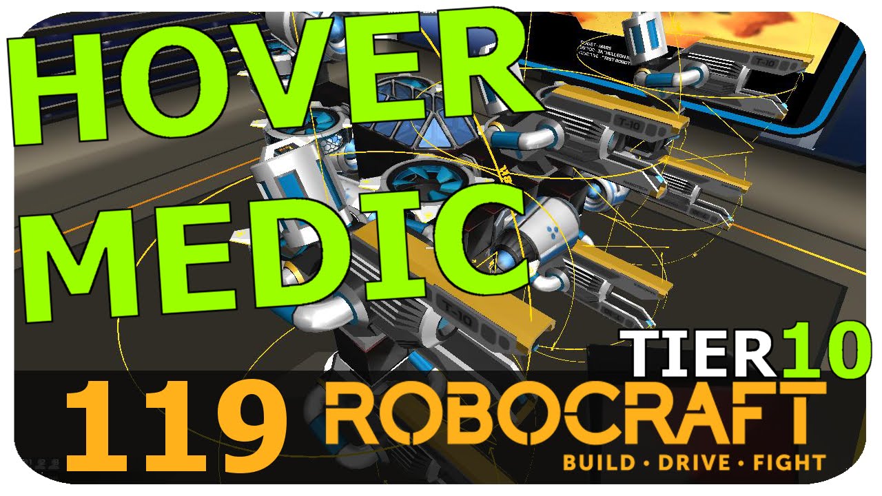 Tier 10 Hover Medic - Robocraft - YouTube