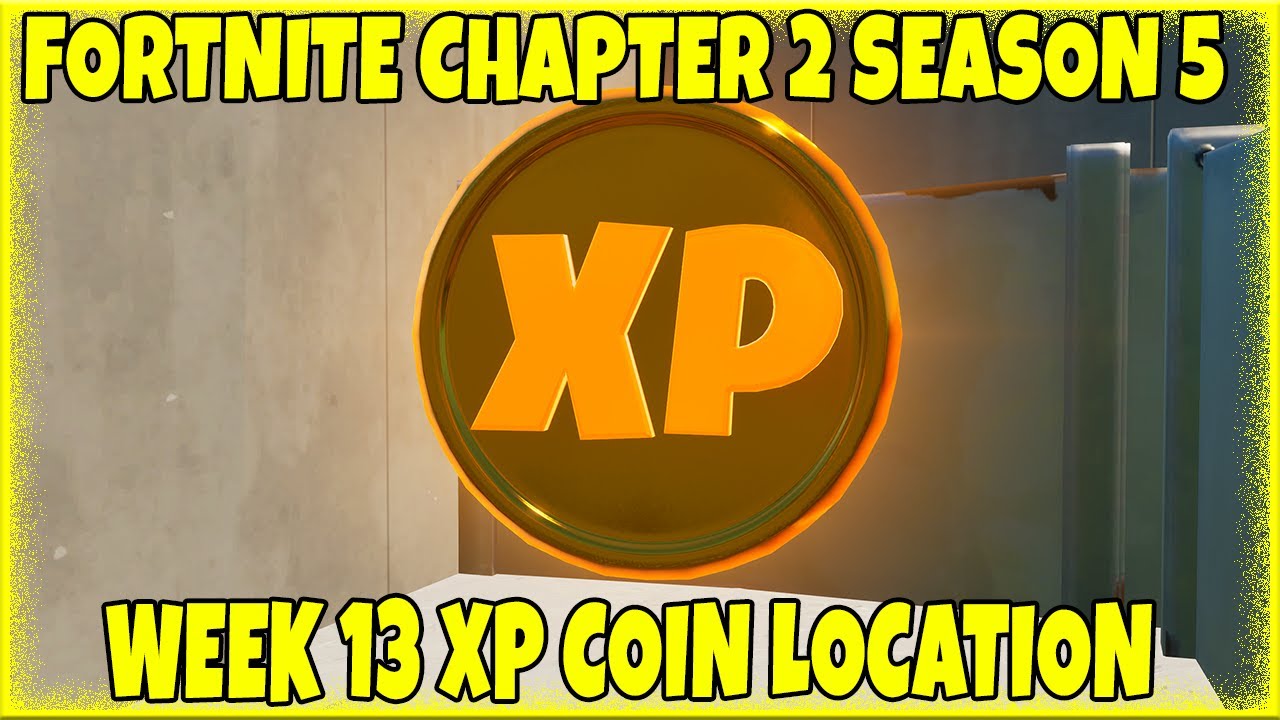 Fortnite Chapter 2 Season 5 Week 13 Xp Coin Locations - YouTube
