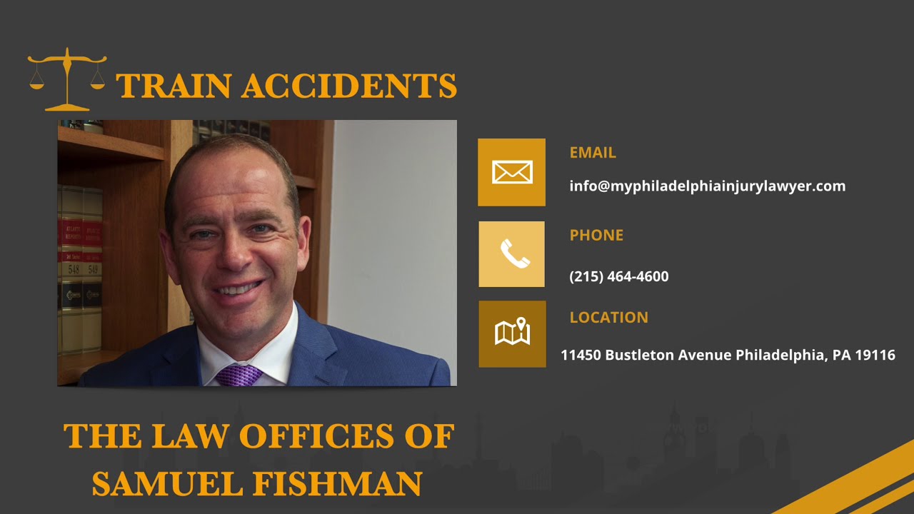 Philadelphia Train Accident Attorney - Samuel Fishman - YouTube