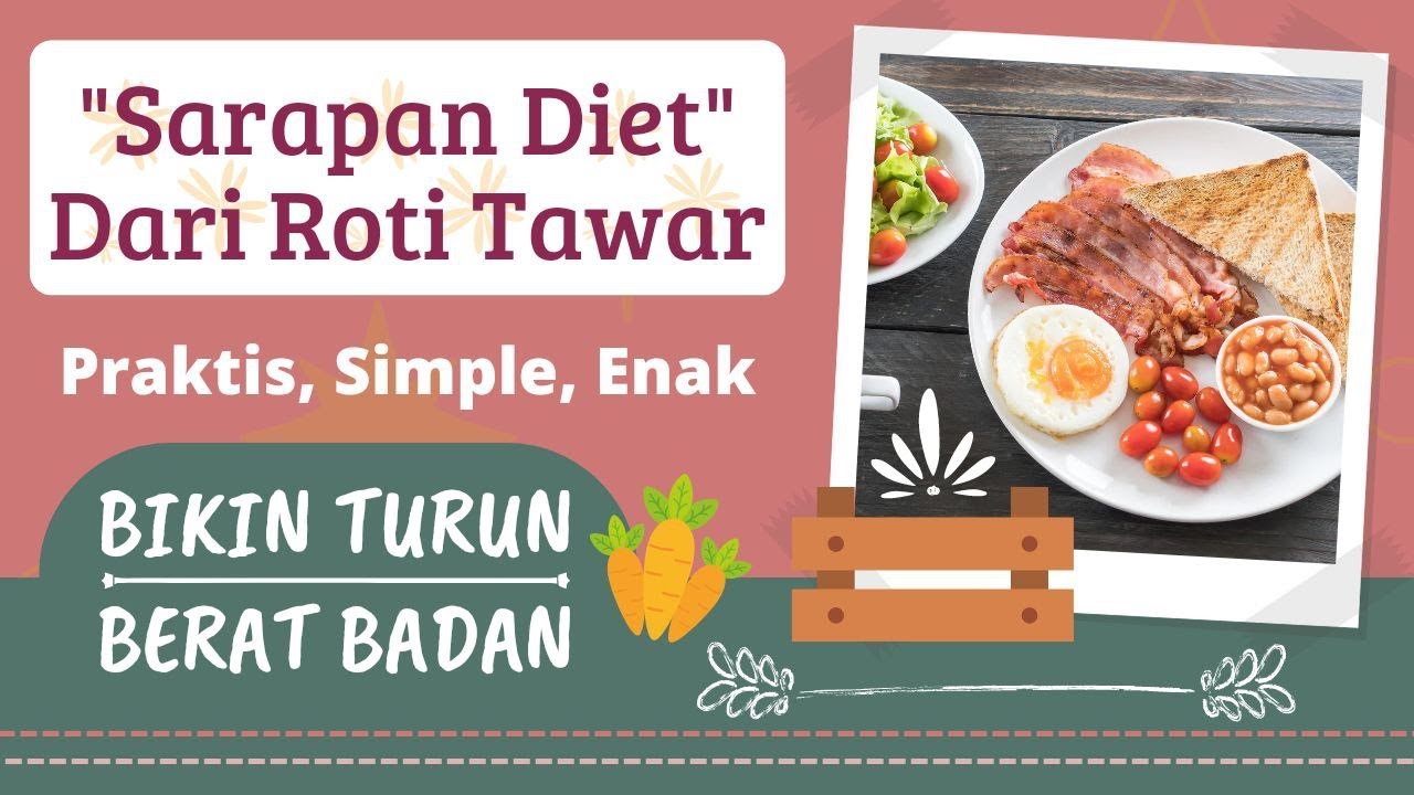Menu Diet Untuk Sarapan Dari Roti Tawar - YouTube