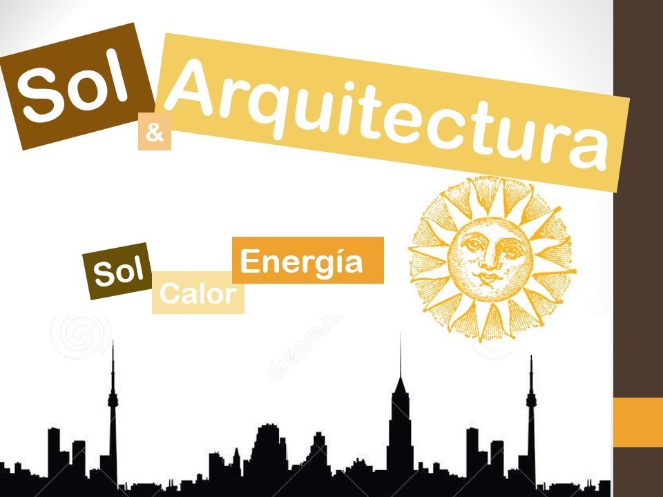 Equipo GAPESA- El Sol En La Arquitectura - YouTube