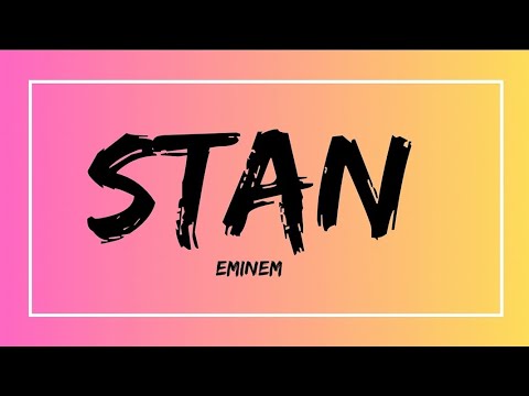 Stan - Eminem (Lyrics) - YouTube