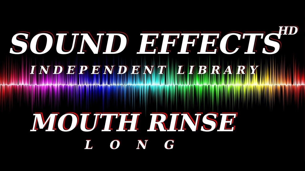SFX - SOUND EFFECT: MOUTH RINSE (LONG) --- MUND AUSSPÜHLEN (LANG) - YouTube