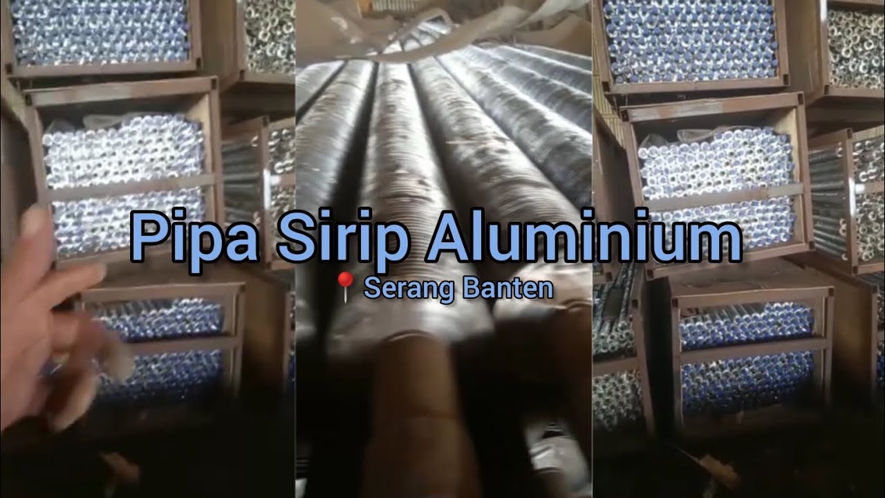 Pipa Sirip Aluminium (21-01-2023) - YouTube