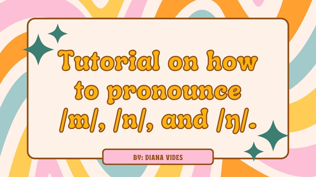Video tutorial on how to pronounce m, n and ŋ - Diana Vides - English ...