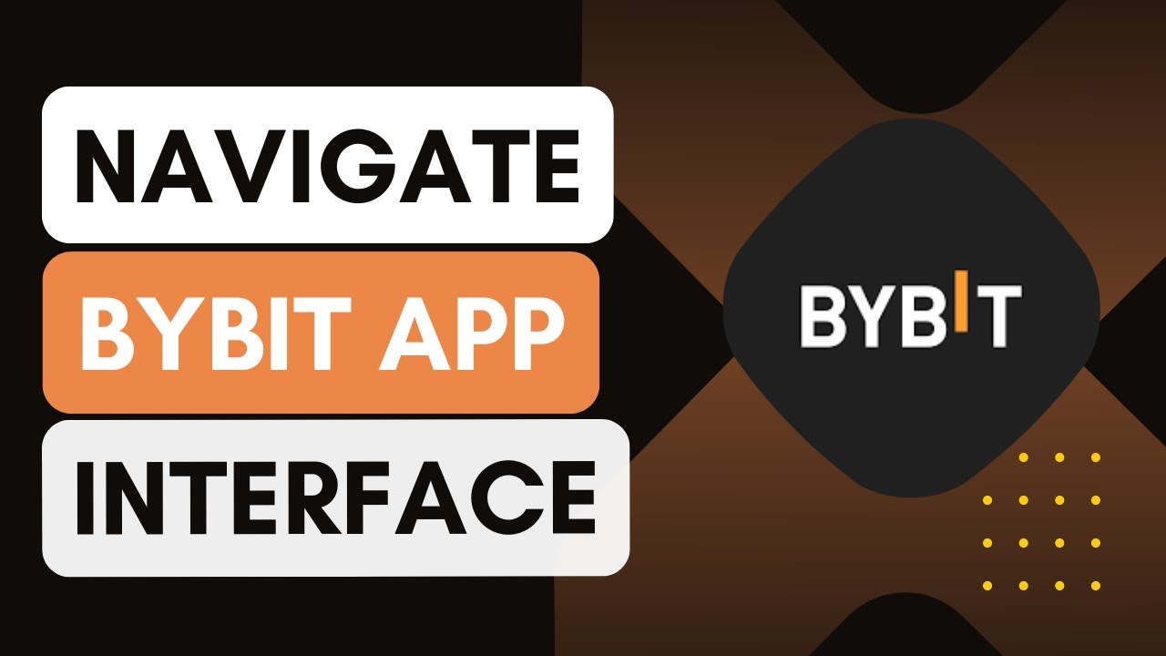 How To Navigate Bybit app Interface ! - YouTube