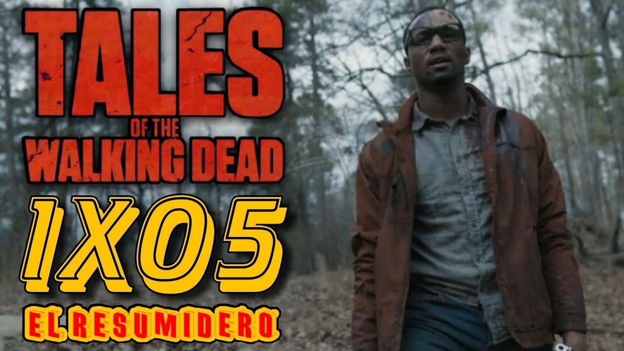 Tales Of The Walking Dead Capítulo 5 Resumen Youtube