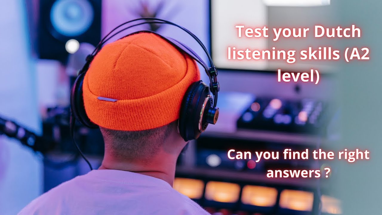 Test your Dutch listening skills ! (A2 level) - YouTube