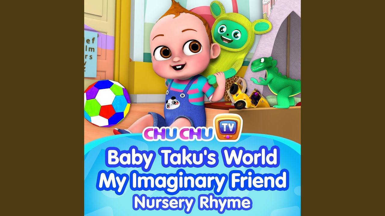 Baby Taku's World - My Imaginary Friend - YouTube