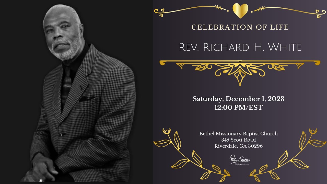 Celebrating The Life & Legacy of Rev. Richard H. White - YouTube