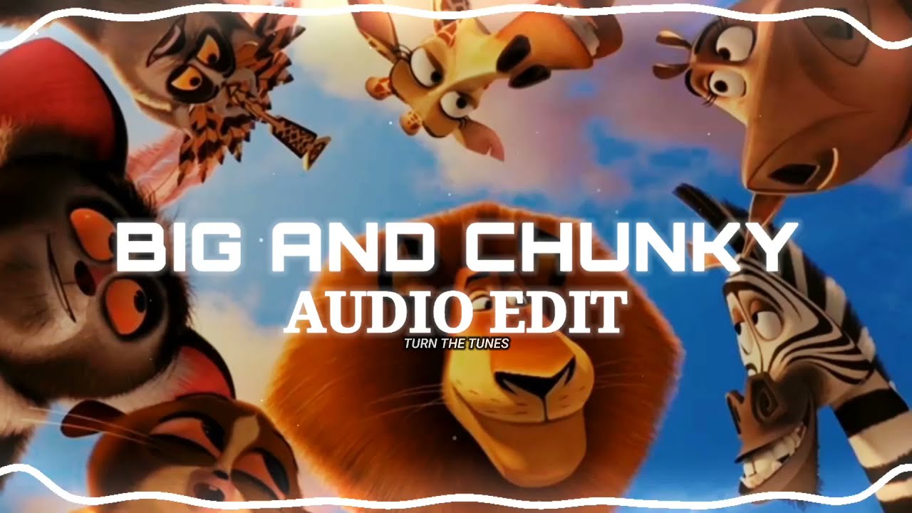 Big And Chunky - will.i.am Audio Edit - YouTube