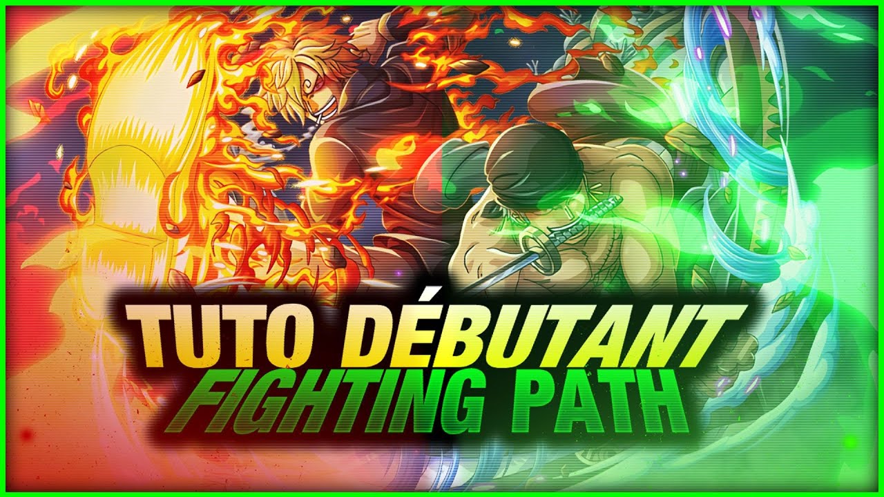 TUTO ONE PIECE FIGHTING PATH : 3 CHOSES A CONNAITRE POUR MONTER 📈 - YouTube