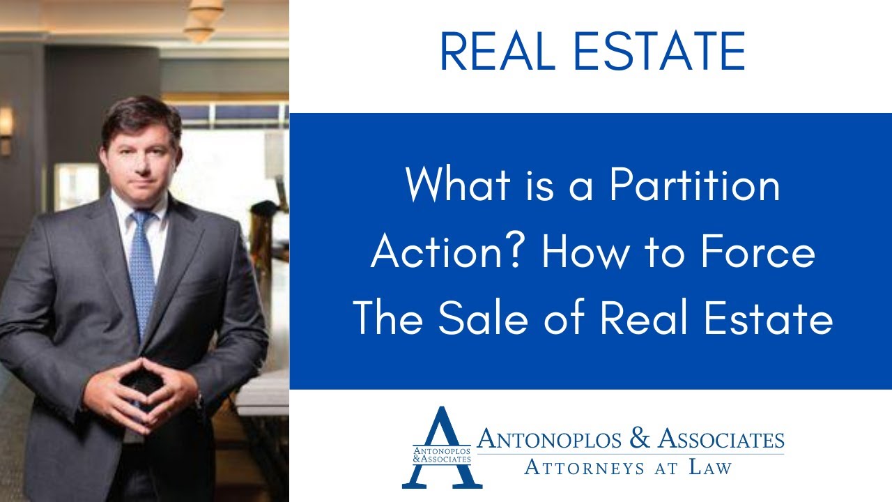 What is a Partition Action? How to Force the Sale of Real Estate. - YouTube