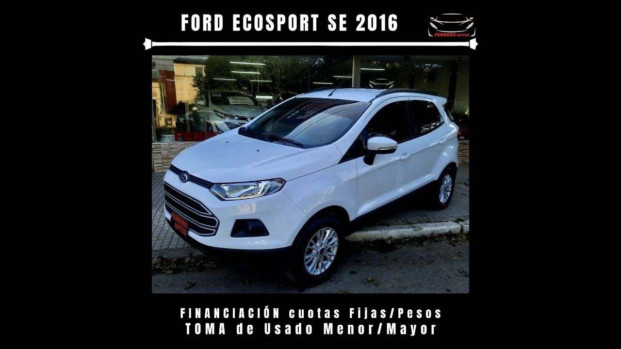 Se Vende: Ford EcoSport SE 2016 - FERRERO Automotores Oncativo ...