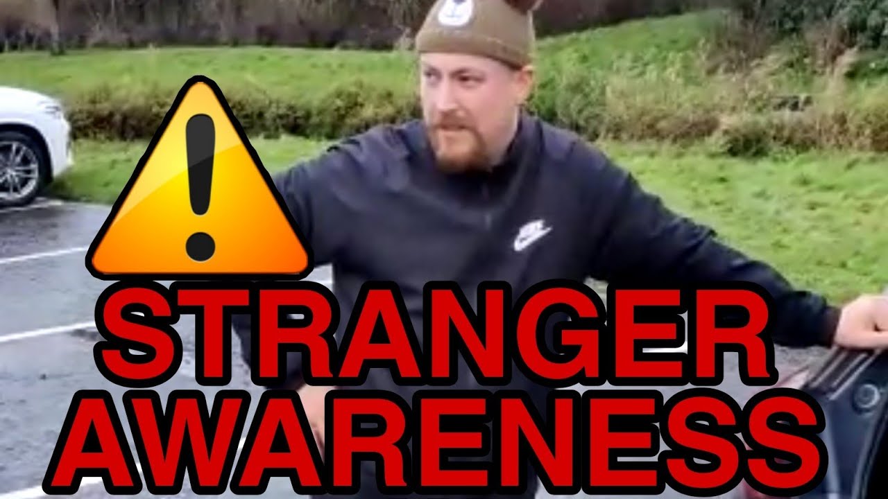 Stranger awareness!!! - YouTube