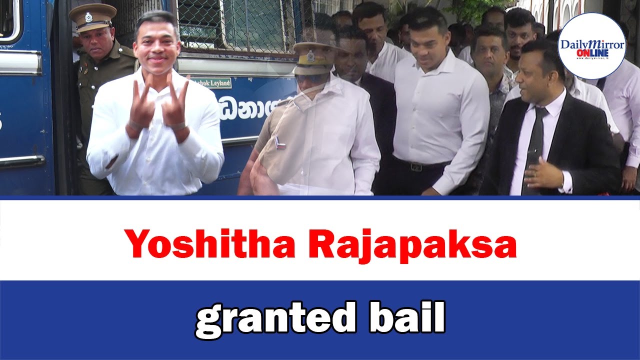 Yoshitha Rajapaksa granted bail - YouTube