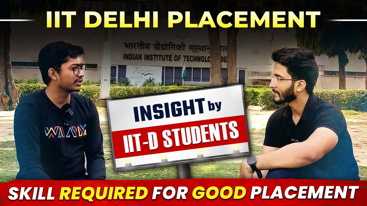 IIT Delhi Placement | Insight By IIT-D Students | Skill Required For ...