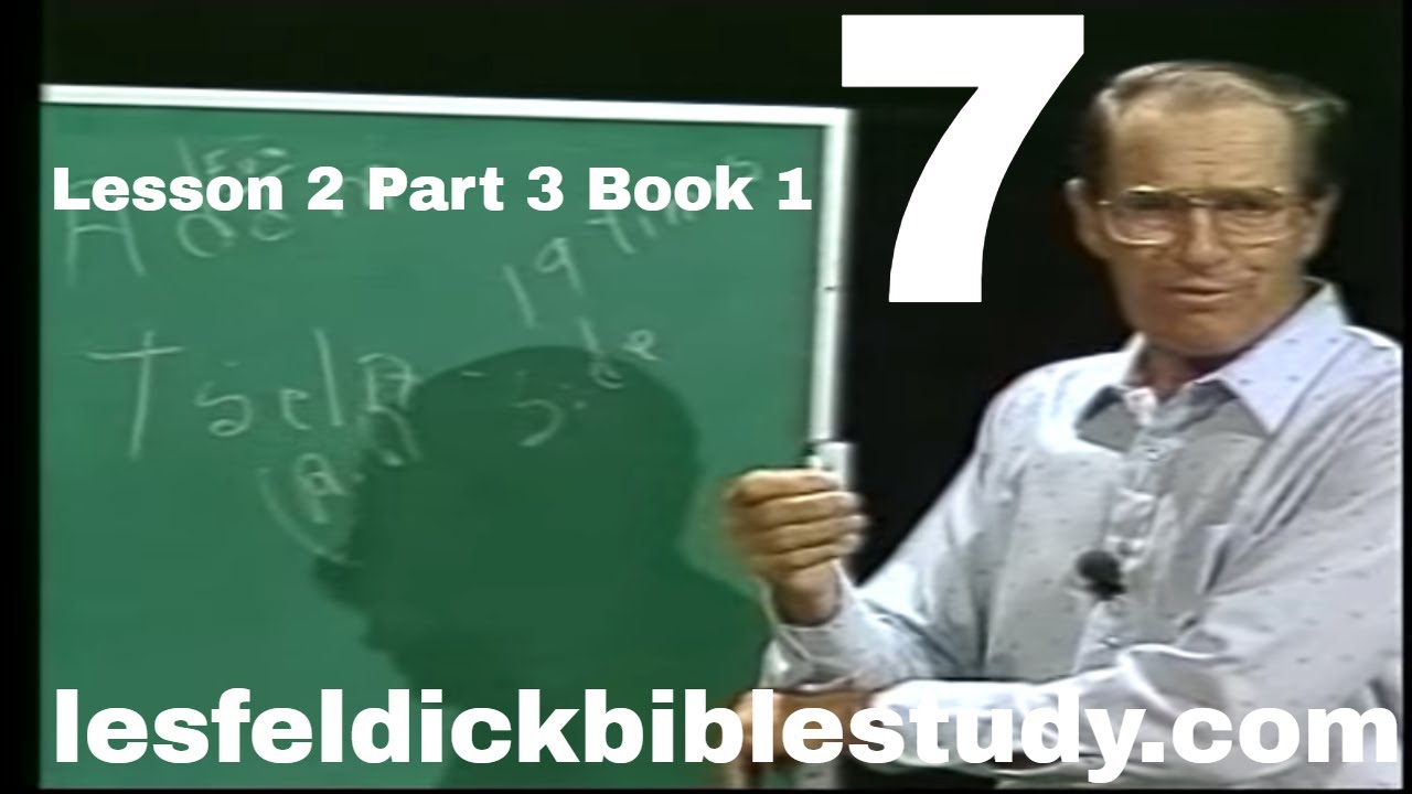 7 - Les Feldick Bible Study - Lesson 2 Part 3 Book 1 - Adam and Eve Created - YouTube