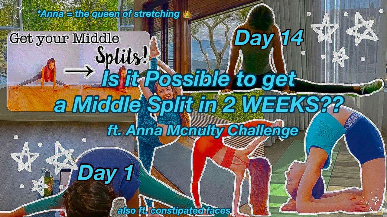 How to get a Middle Split in 2 WEEKS?? - I Tried Anna McNulty's 2 week ...