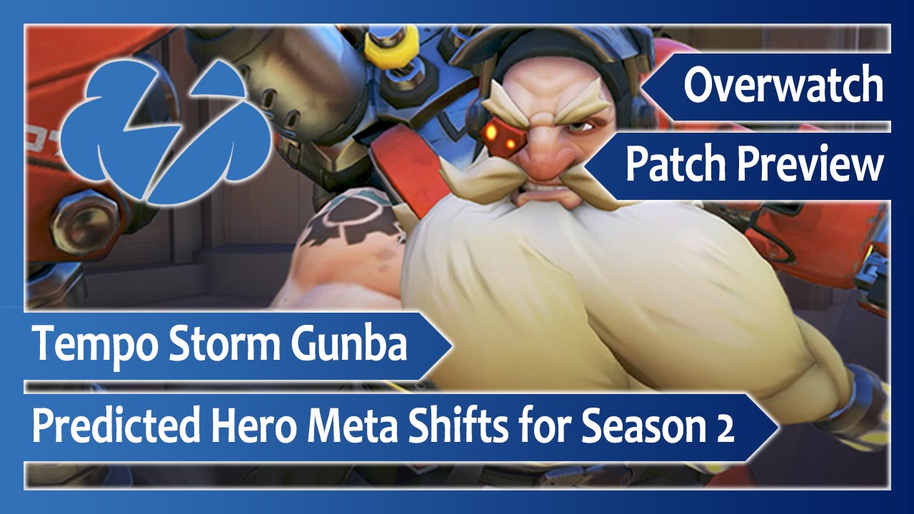 T/S Gunba – Predicted Hero Meta Shifts for Overwatch Season 2 - YouTube