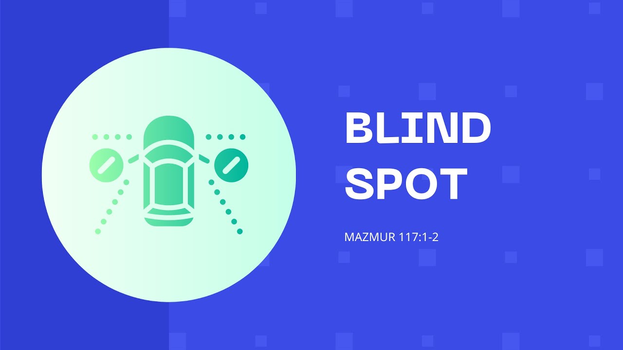 Blind Spot | Mazmur 117 : 1 - 2 - YouTube