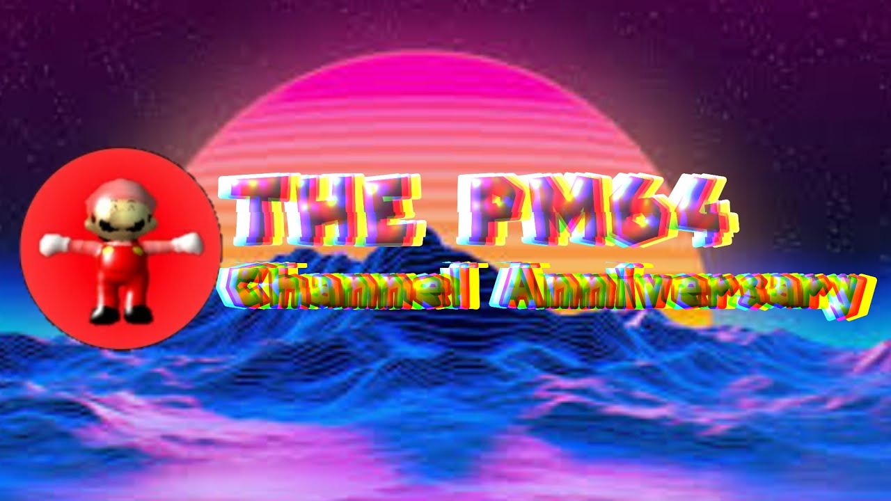 The PM64 Channel Anniversary - YouTube