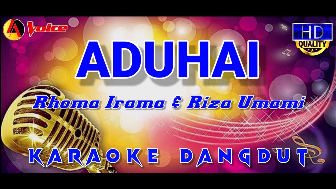 Aduhai Karaoke | Rhoma Irama & Riza Umami #aduhai #rhomairama # ...