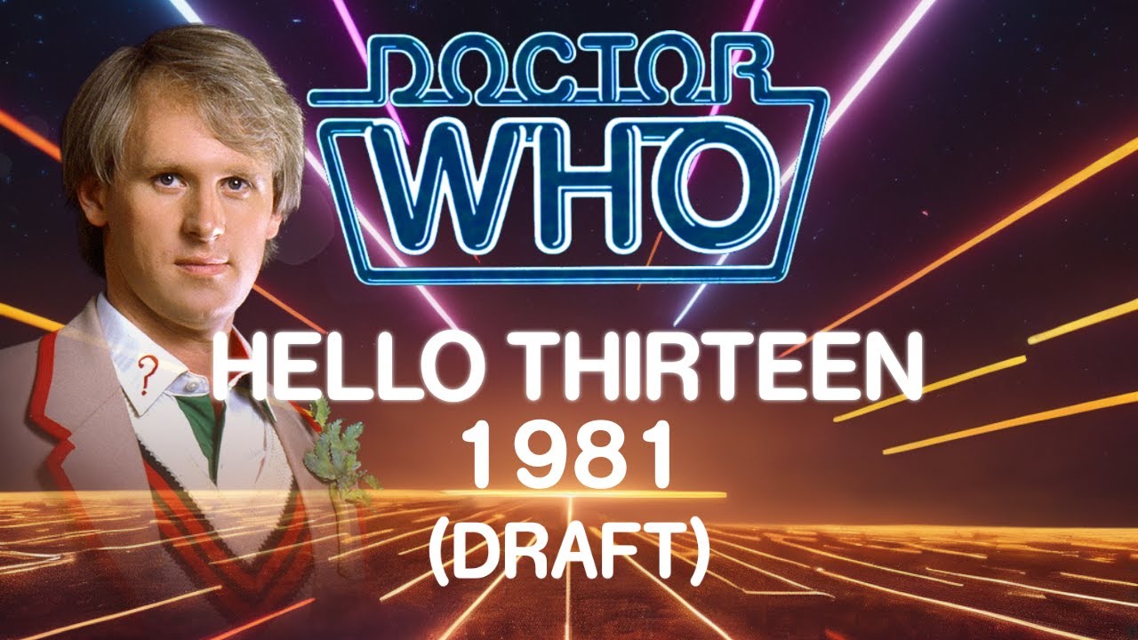 Doctor Who - Hello Thirteen (80's style): Tribute to the 5th Doctor ...