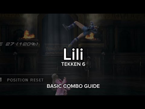 LILI | TEKKEN 6 | Basic Combos Guide - by Yoshimitsu - YouTube