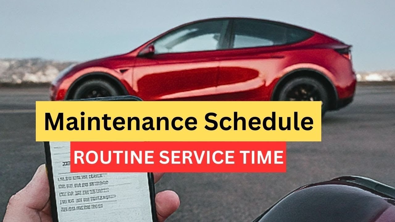 Tesla Model 3 and Y Maintenance Schedule and How Often You Should Bring ...