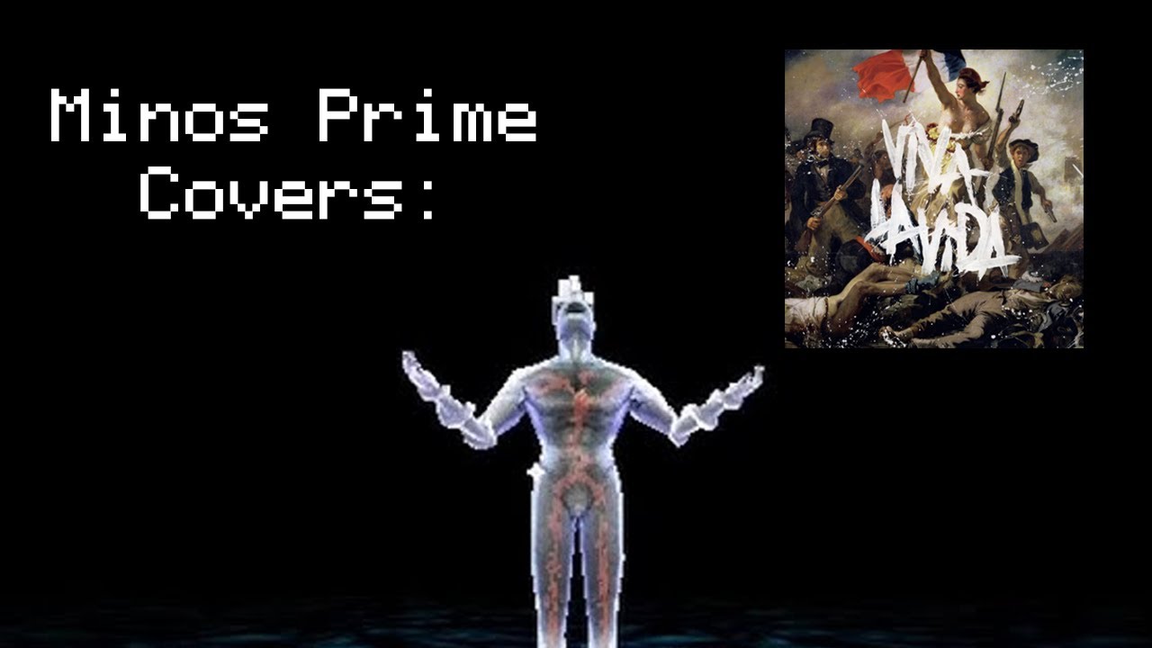 Minos Prime Sings: Viva La Vida (NO AI/ALL VOCALS) - YouTube